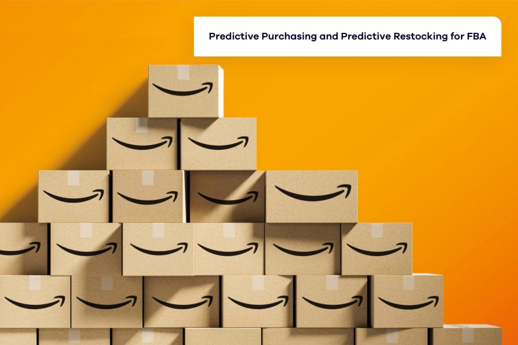 Predictive Purchasing and Predictive Restocking for FBA – Sellercloud LMS
