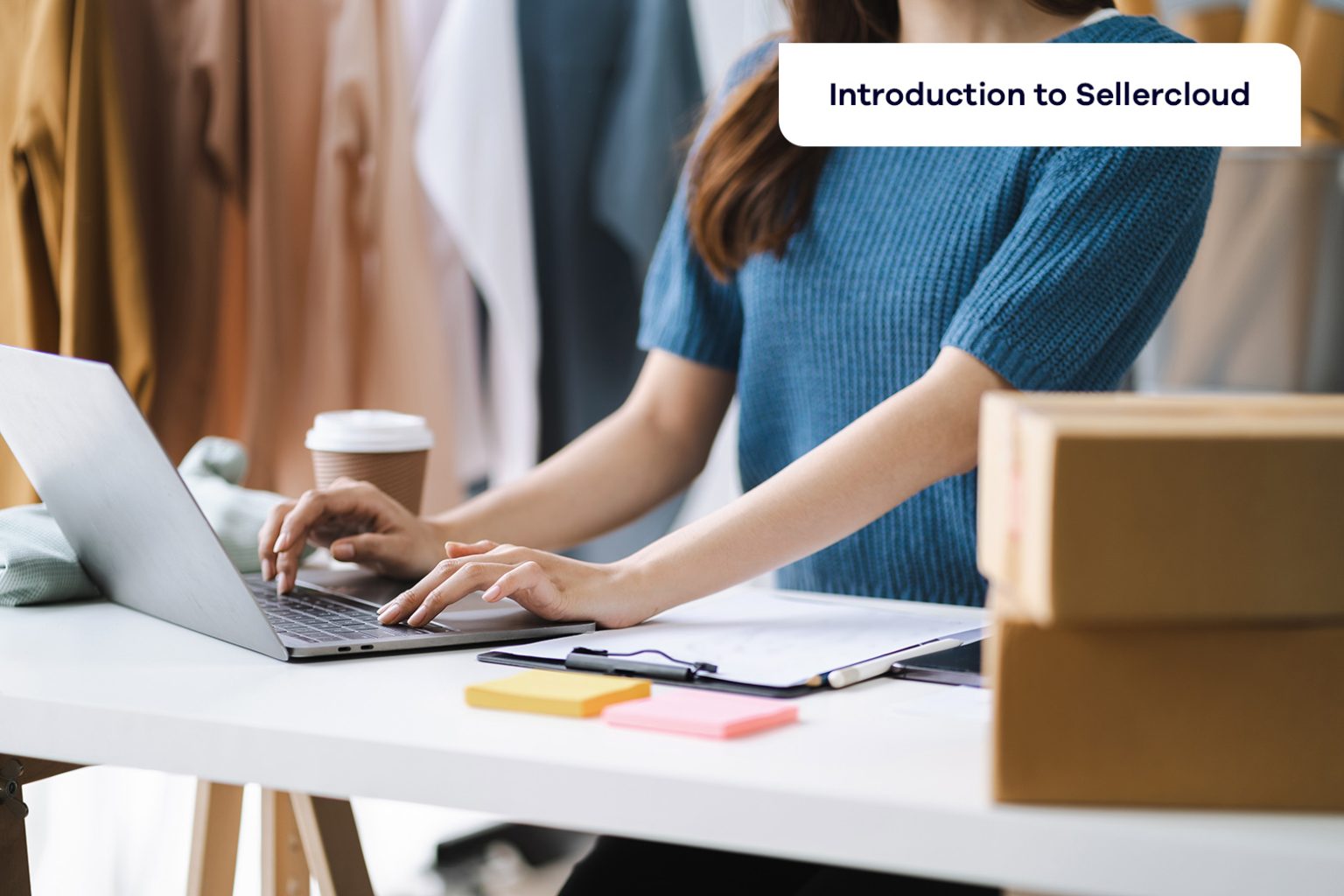 Module 1: Introduction to Sellercloud – Sellercloud LMS